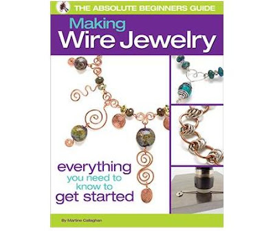 Book Review - Absolute Beginner's Guide to Making Wire Jewelry / The ...