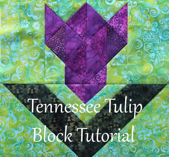 Block Base+ Block 4 - Tennessee Tulip Tutorial