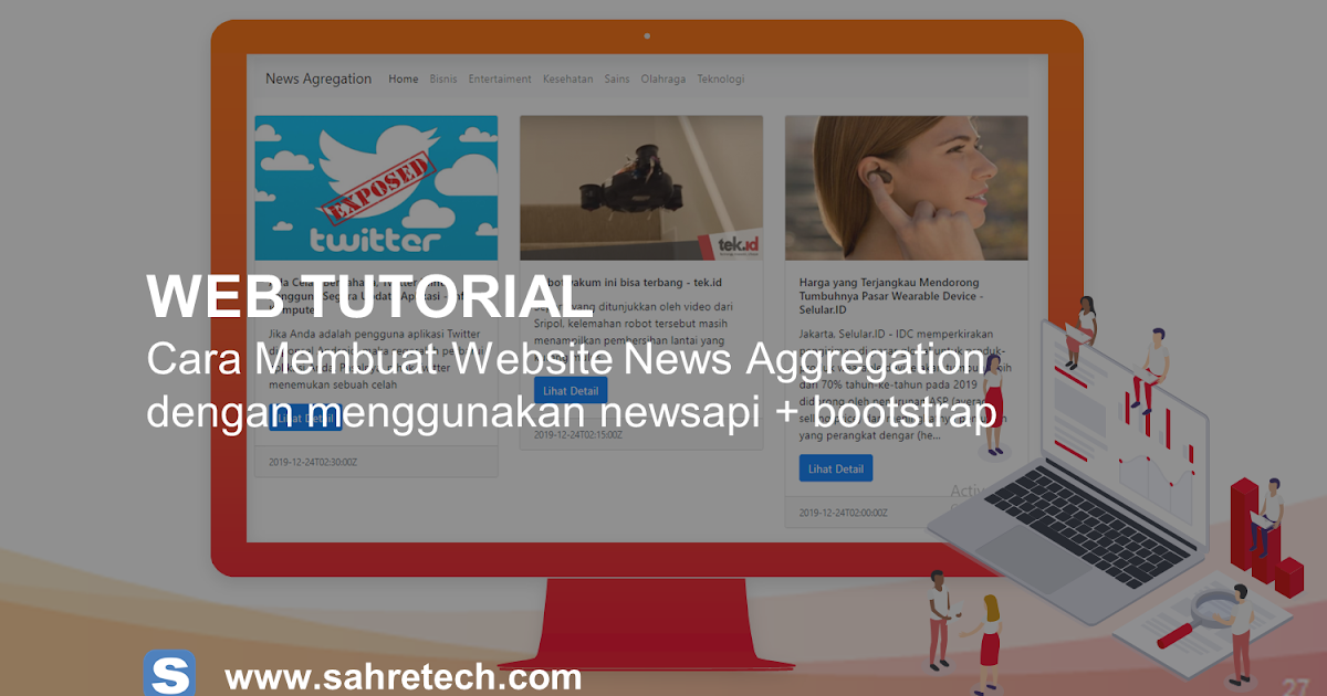 Study Case : Membuat Website Berita dengan menggunakan NewsAPI dan Bootstrap - Sahretech
