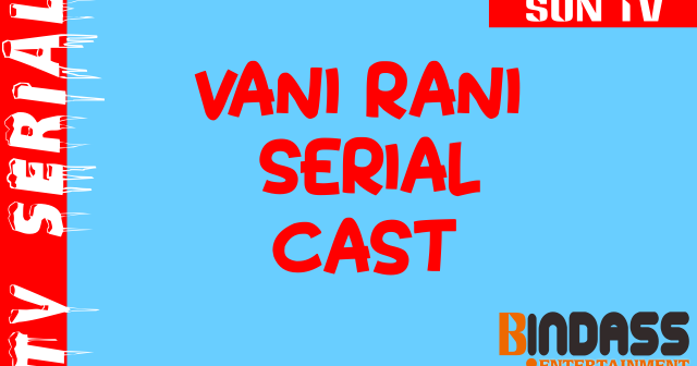 Vani Rani Serial Cast | Raadhika | Vaani | Rani