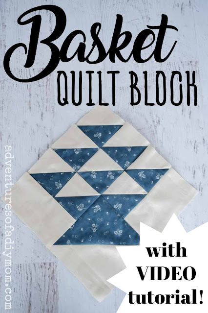 Basket Quilt Block - Adventures of a DIY Mom