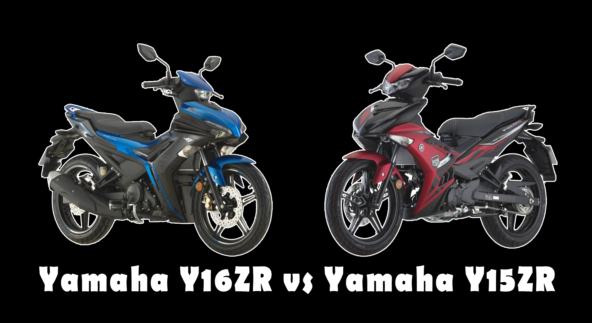 Yamaha Y16ZR vs Y15ZR : Relevenkah Ysuku sekarang ini?