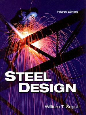 Steel Design 4th Edition by William T. Segui - CE-Tips