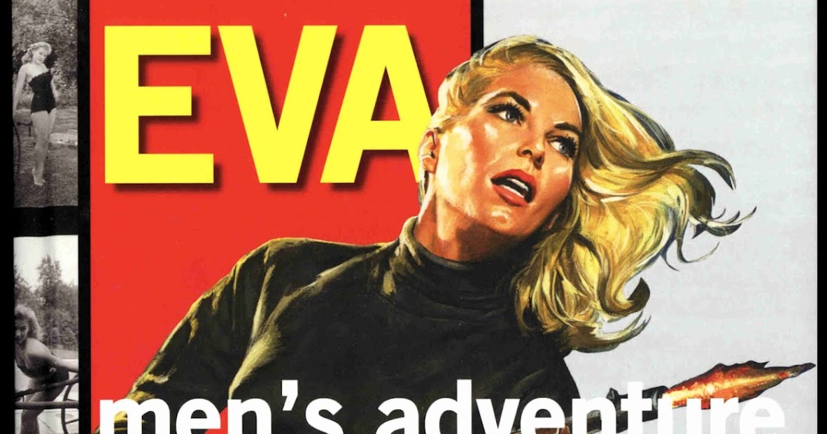 Pulp Fiction Reviews: EVA - Men's Adventure Supermodel