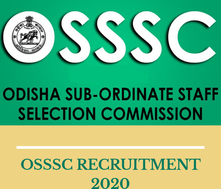 Odisha Sub-ordinate Staff Selection Commission, OSSSC Recruitment ...