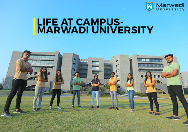 Marwadi University- Life at Campus