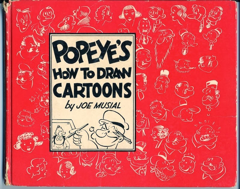 Ominous Octopus Omnibus: POPEYE'S HOW TO DRAW CARTOONS - Joe Musial - 1939
