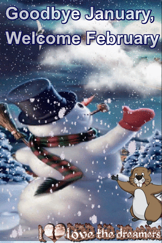 Goodbye January...Welcome February!