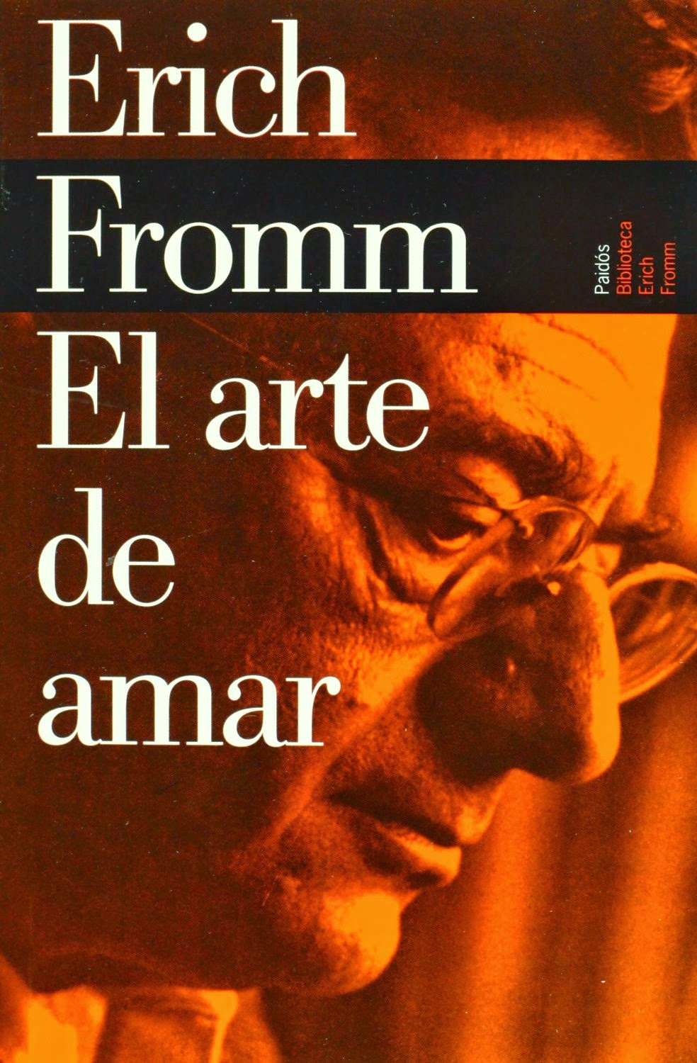 Abundancia, Amor y Plenitud : LIBRO "EL ARTE DE AMAR", ERICH FROMM