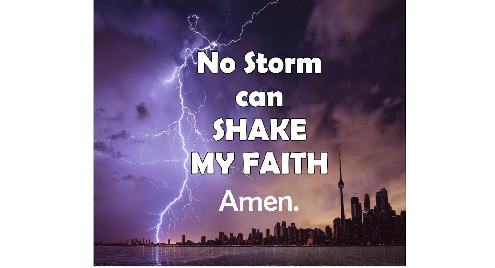 No Storm Can Shake My Faith!