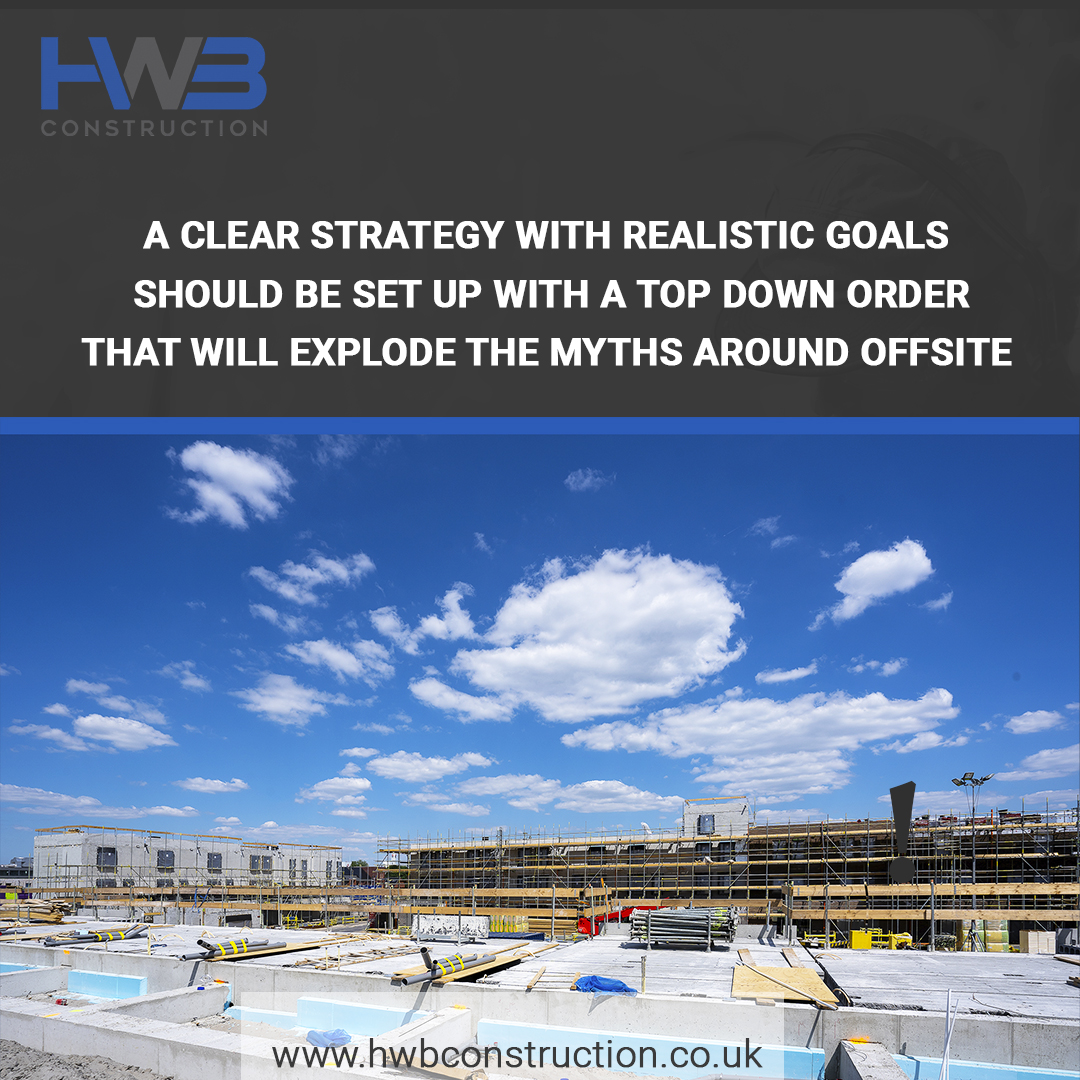 HWB Construction: What Is The Key Approach To Long Term Success Of Offsite?