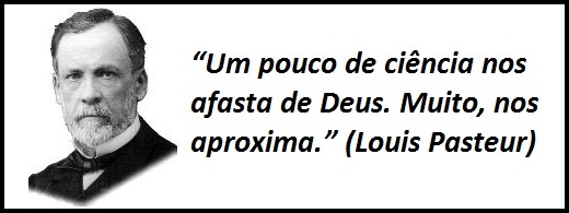 Da Cruz à Cristo: Frase - Louis Pasteur (1822-1895)
