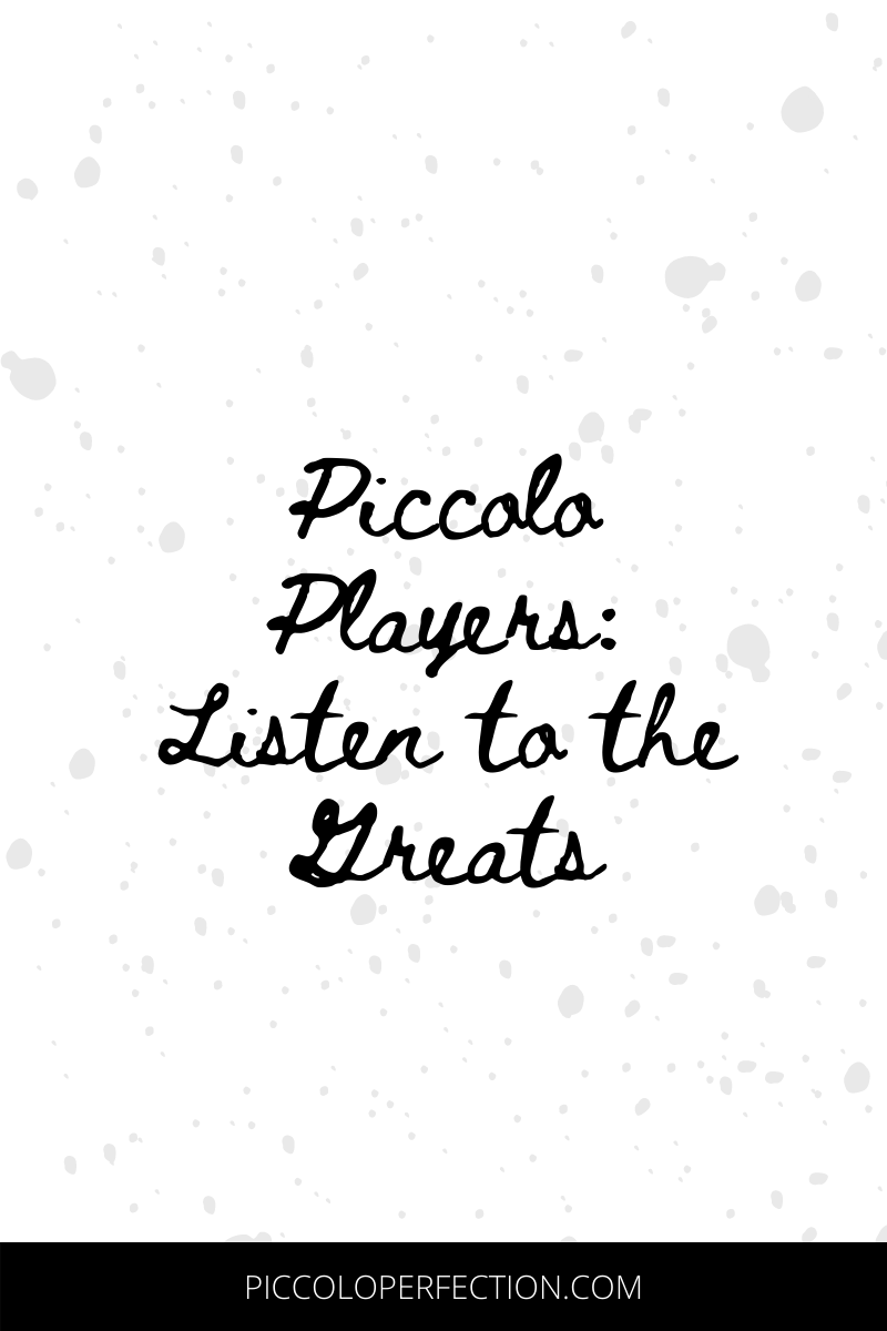 Piccolo Players: Listen to the Greats - Piccolo Perfection