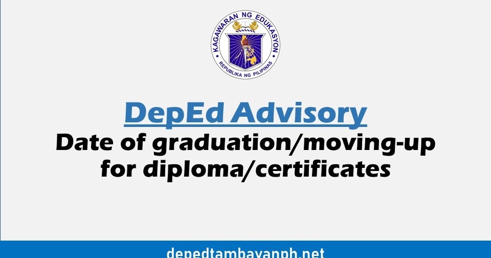 Advisory on date of graduation/ moving up to be reflected in diploma ...