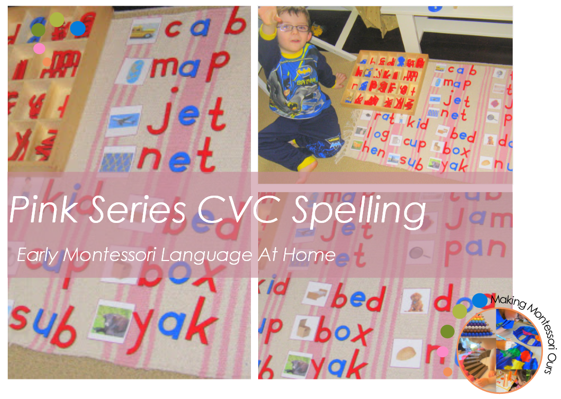 Pink Series Spelling, Montessori Language At Home - "Making Montessori ...