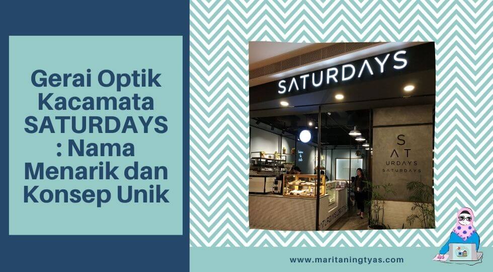 √Gerai Optik Kacamata SATURDAYS: Nama Menarik dan Konsep Unik