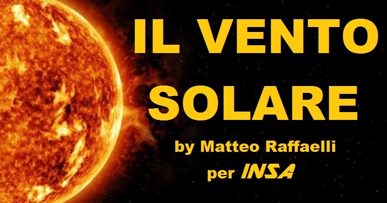 SISTEMA SOLARE: VENTO SOLARE , come nasce e da dove si origina , ed i ...