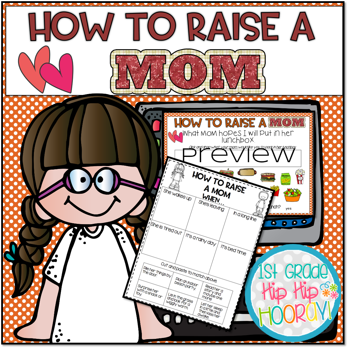 1st Grade Hip Hip Hooray!: How to Raise a Mom...Perfect for Mother's Day!