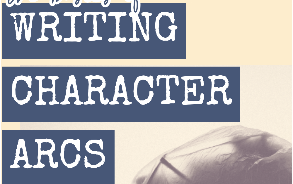 The Basics Of Character Arc