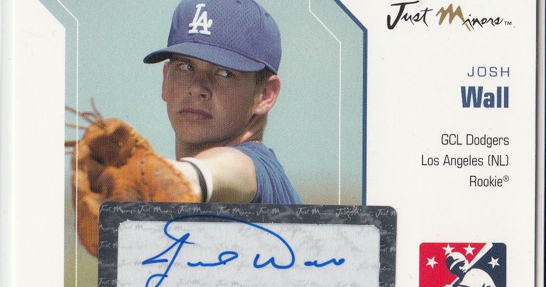 Dodgers Blue Heaven: Collection: Josh Wall Just Minors Autographed ...