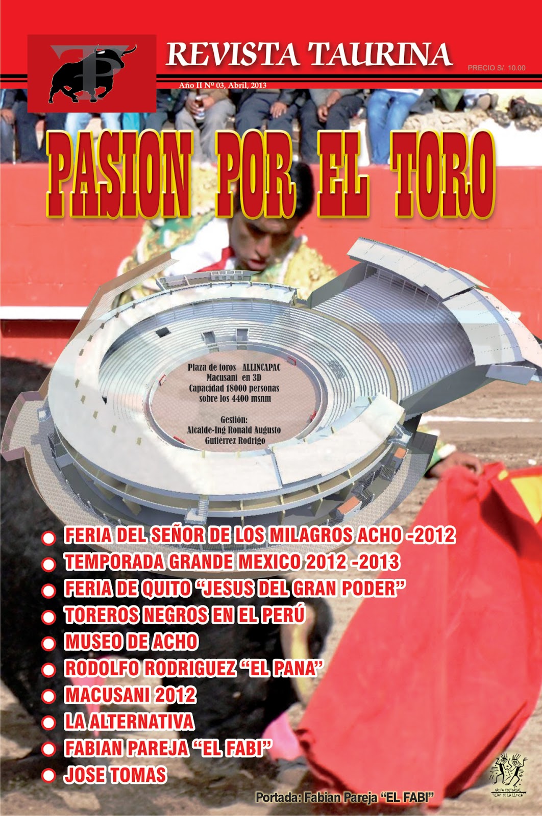 Perú Taurino: EN CIRCULACIÓN TERCER NÚMERO DE REVISTA "PASIÓN POR EL TORO"