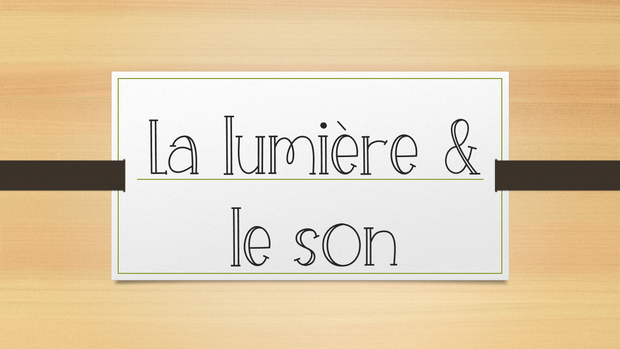 4e année - La lumière et le son