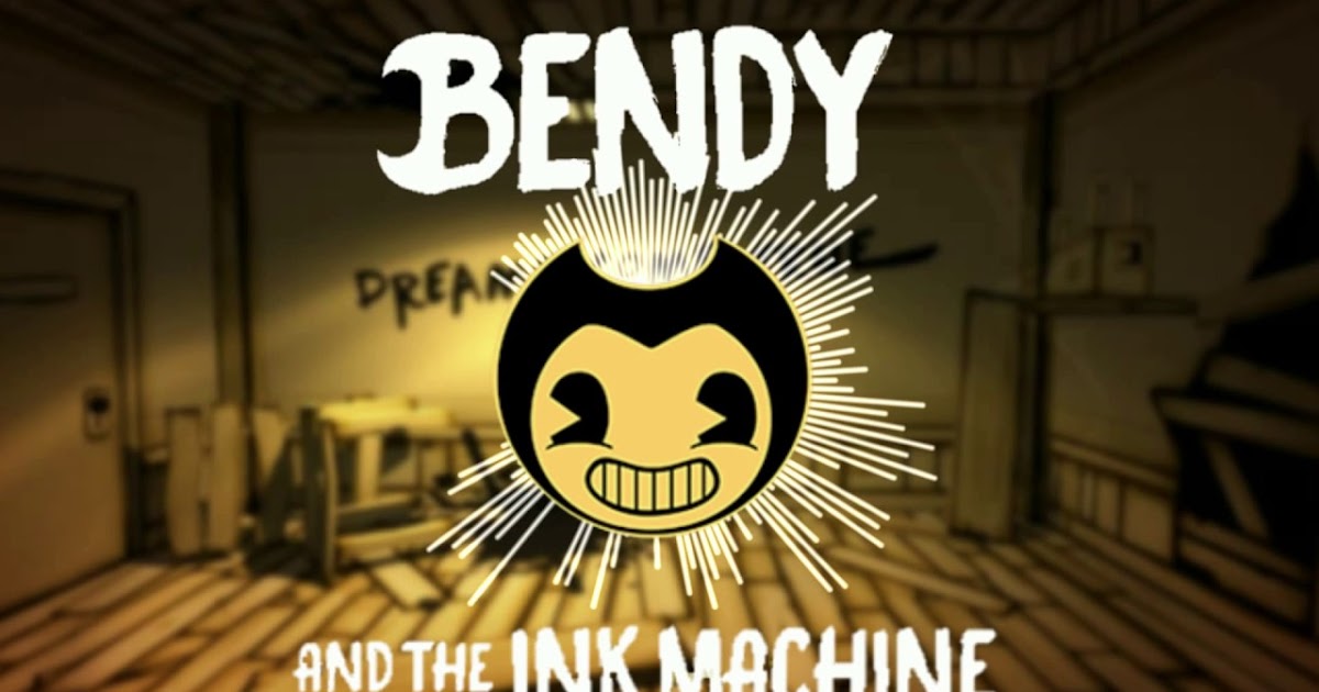 Bendy and the ink machine
