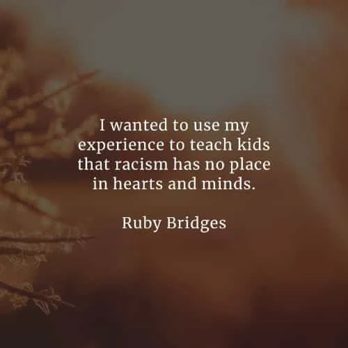 42 Racism quotes that'll help you realize the right thing