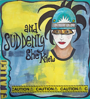 Rosie's Arty Stuff: AND SUDDENLY ....SHE KNEW