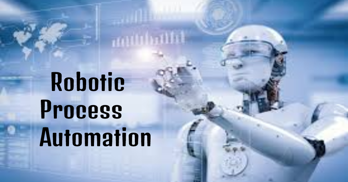 Robotics Process Automation