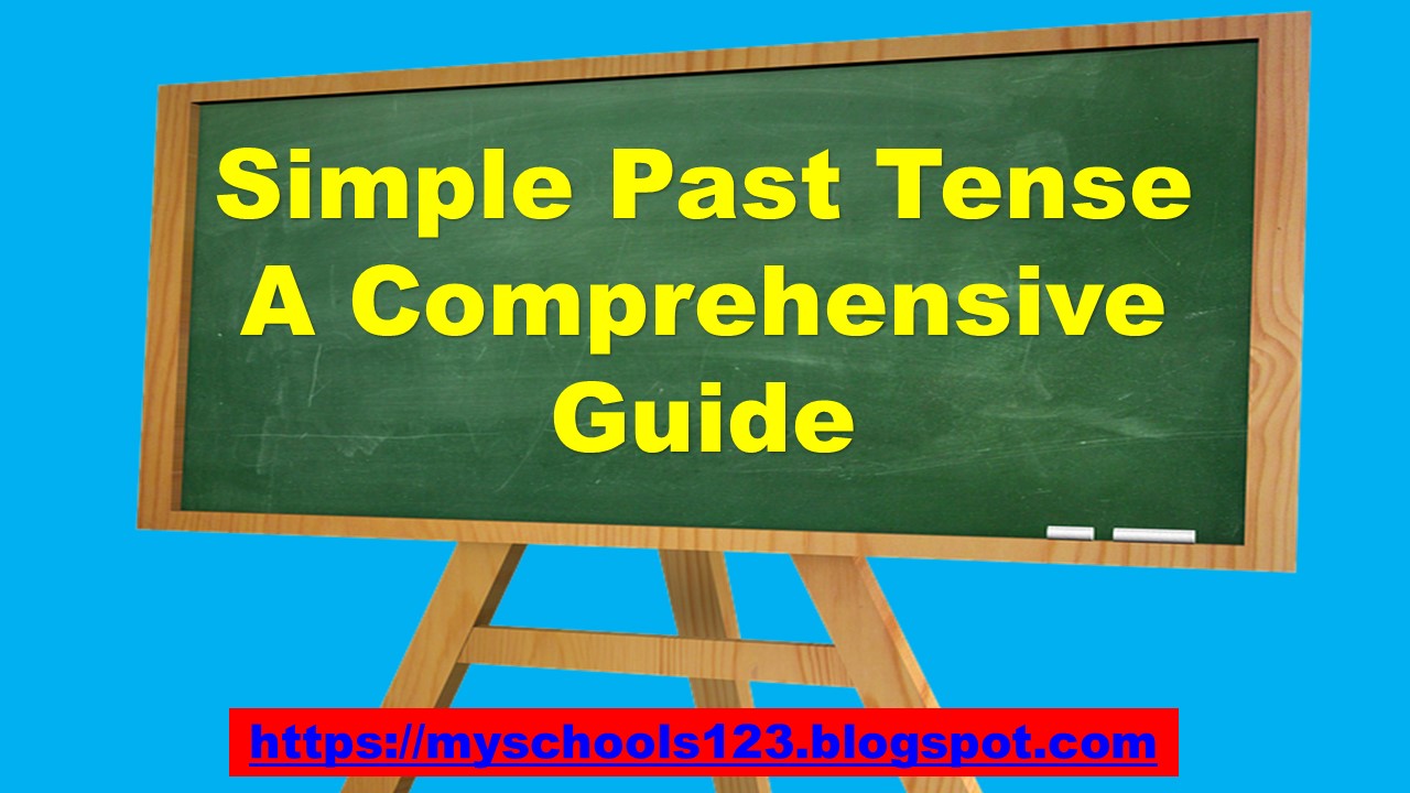 Simple Past Tense A Comprehensive Guide Simple Past Tense Usage simple-past-tense-a-comprehensive-guide-simple-past-tense-usage