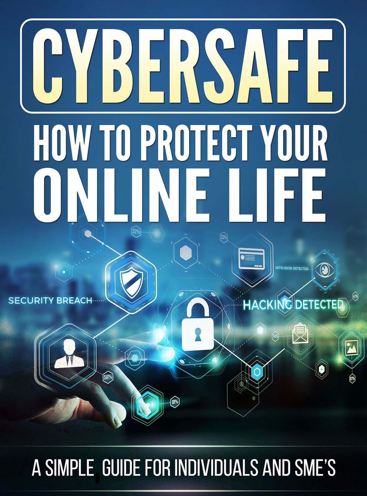 The Cybersafe Alert: CyberSafe Alert 2020 Edition 1