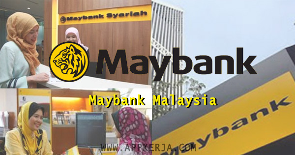 Jawatan kosong di Maybank Berhad - 12 Mei 2018 - APPJAWATAN MALAYSIA