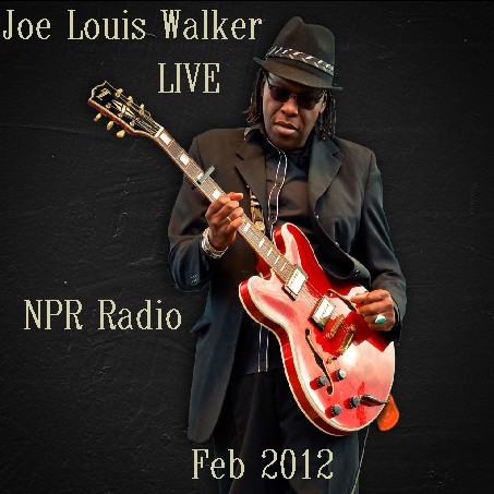 Soundaboard: Joe Louis Walker LIVE NPR 2012 02 17