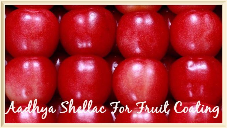 Shellac for Fruit coating : Shellac for Fruit coating by Aadhya ...