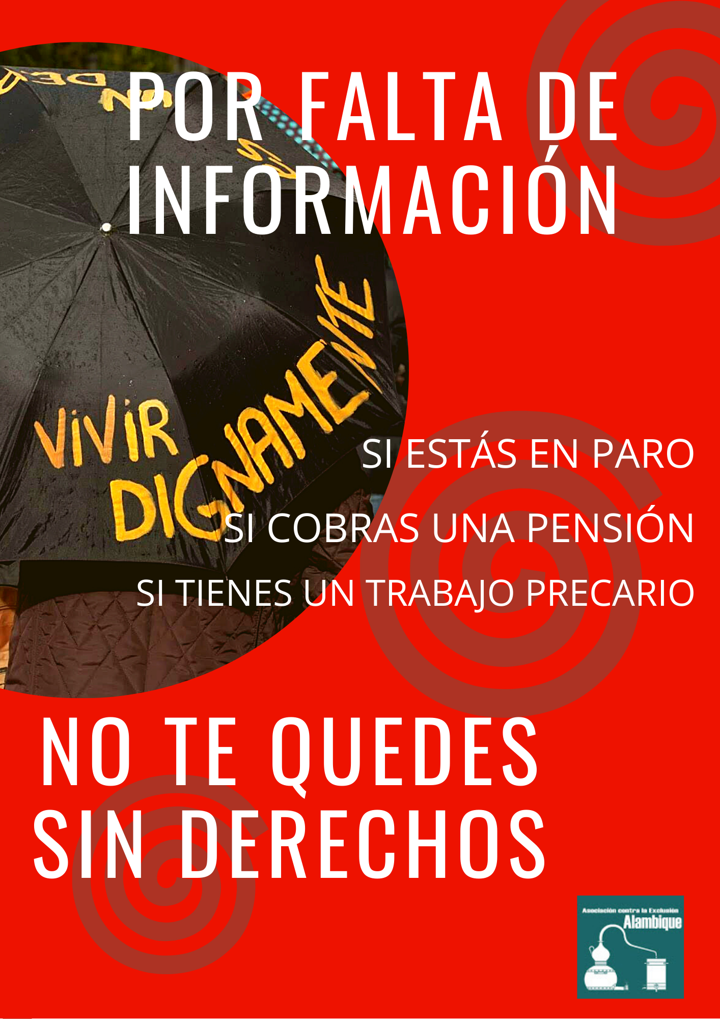 POR FALTA DE INFORMACIÓN, NO TE QUEDES SIN DERECHOS.