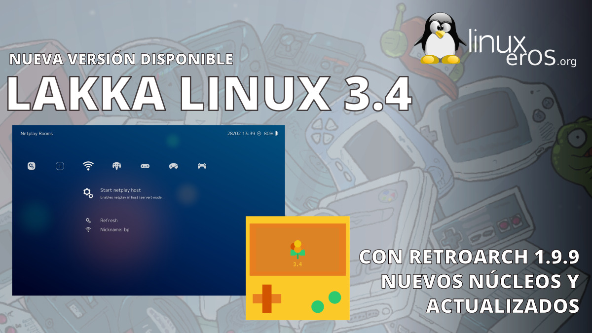 Lakka Linux 3.4, con el nuevo RetroArch 1.9.9 ~ Linuxeros