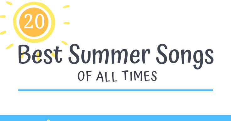 20 Best Summer Songs of All Times
