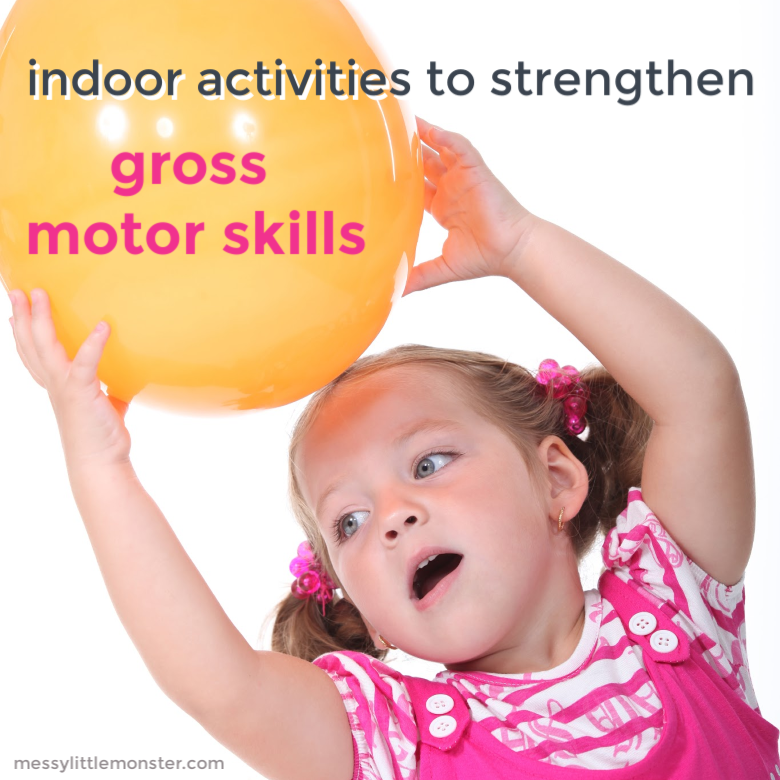 Indoor Activities To Strengthen Gross Motor Skills Messy Little Monster indoor-activities-to-strengthen-gross-motor-skills-messy-little-monster