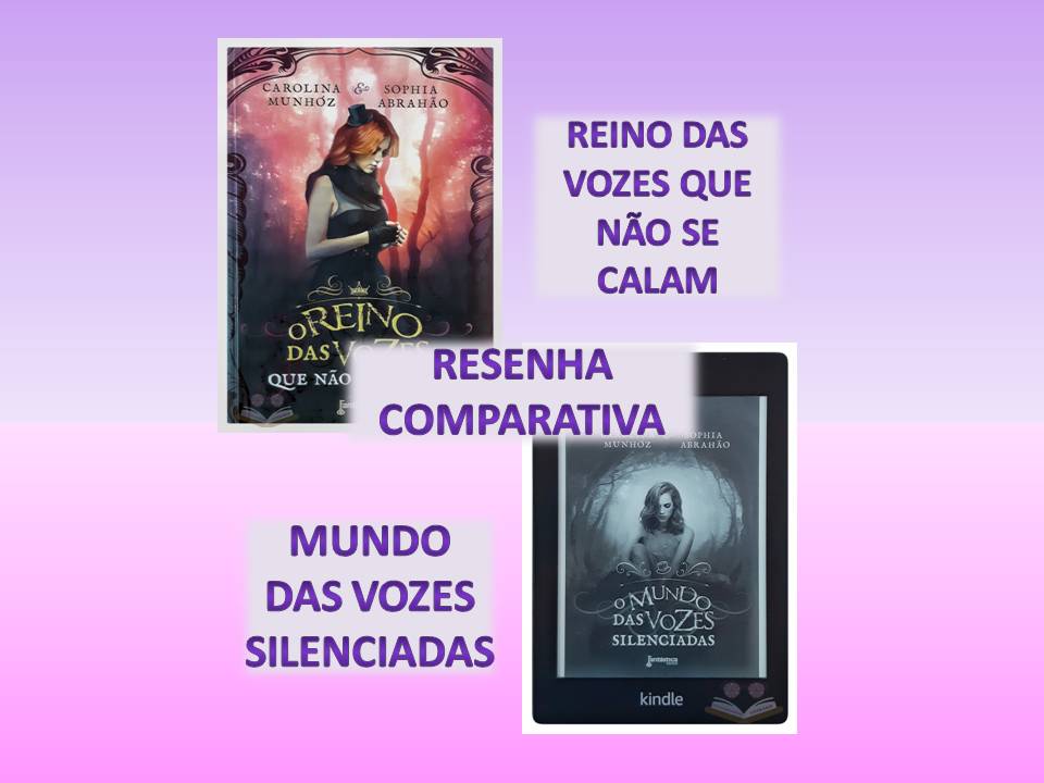 Resenha Comparativa: Reino das Vozes que Não se Calam