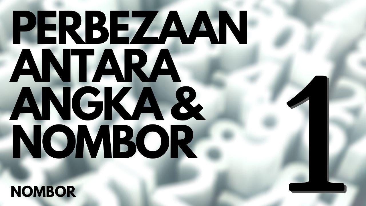 Perbezaan Antara Angka dan Nombor, dan Jenis-jenis Angka