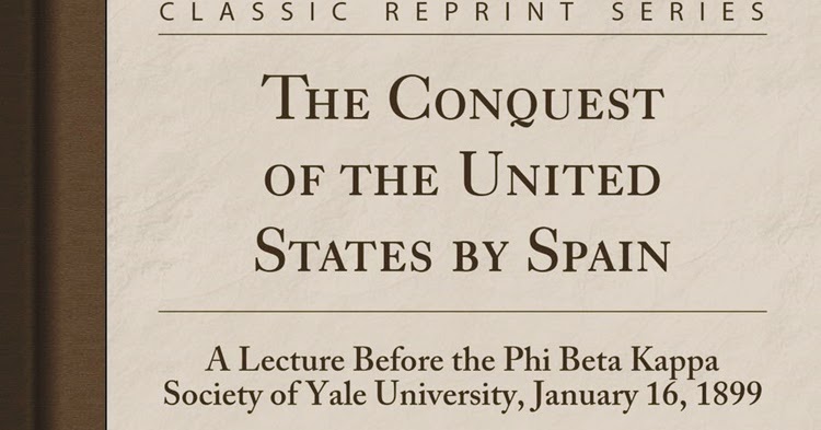 William Graham Sumner: La conquista de los Estados Unidos por España (1899)