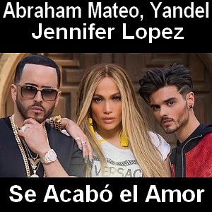Abraham Mateo, Yandel, Jennifer Lopez - Se Acabo el Amor - Acordes D ...