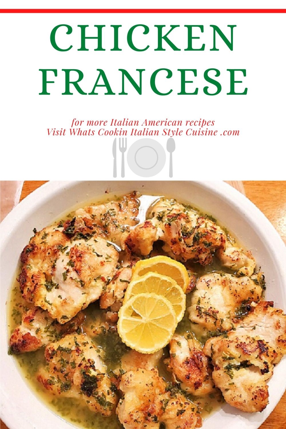 Chicken Francese | What's Cookin' Italian Style Cuisine