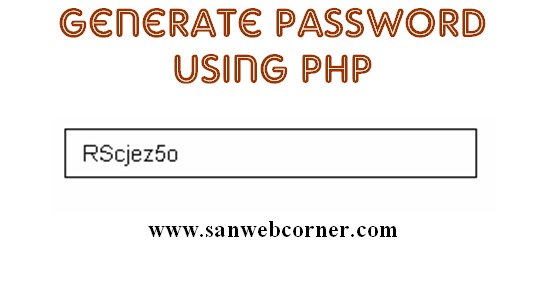 Generate Password to Textbox using php Generate Password to Textbox using php
