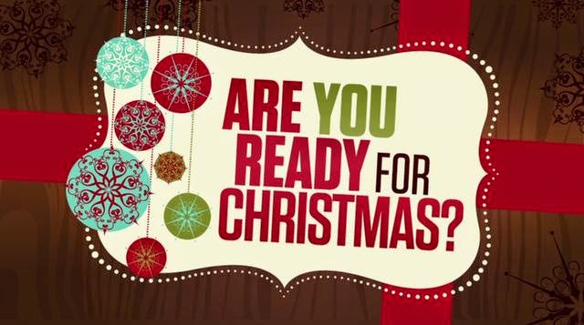TRUSTWORTHY SAYINGS: Are You ready for Christmas?
