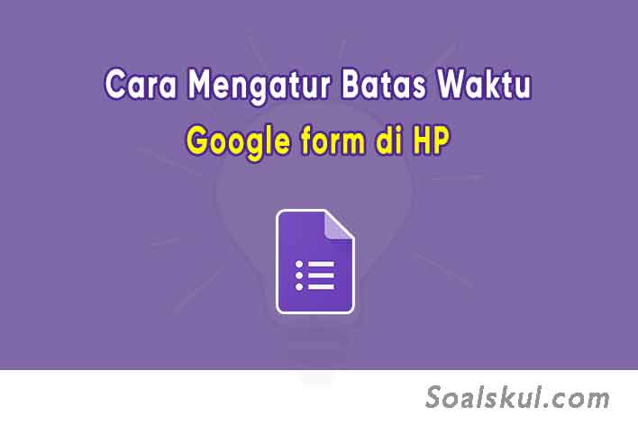 Cara Mengatur Batas Waktu (Timer) Google Form di HP dengan formLimiter ...