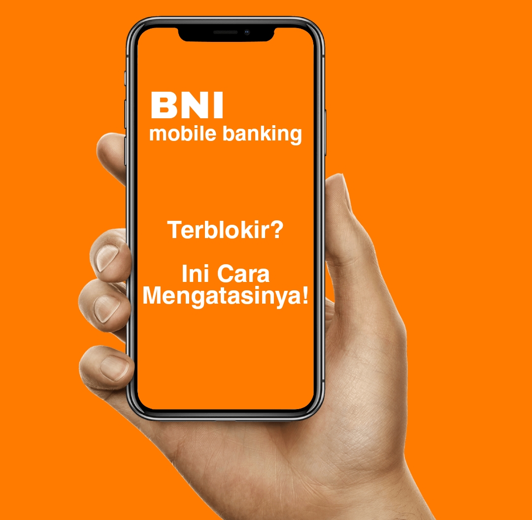 20 Cara Mengatasi BNI Mobile Banking Terblokir Tanpa ke Bank - Diembae