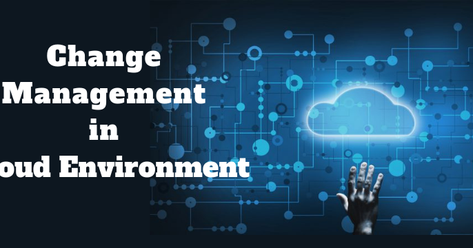 ITIL Change Management for Cloud Environment | Process News