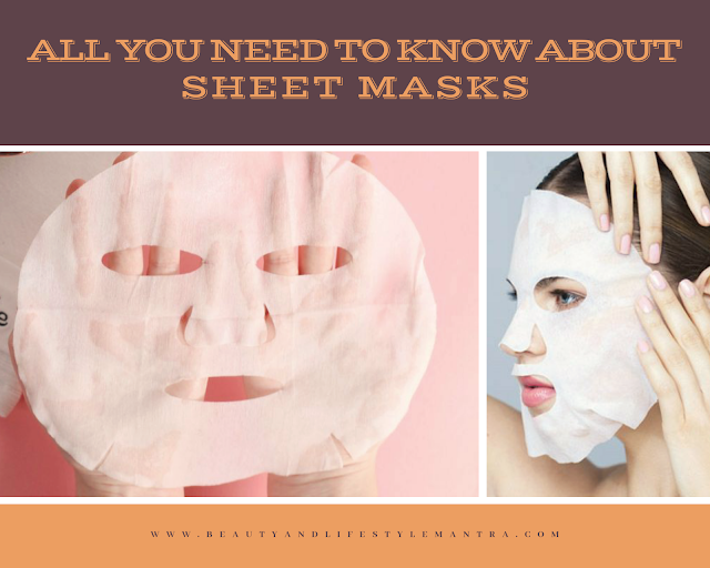 All That You Need to Know About Sheet Masks - Beauty and Lifestyle ...
